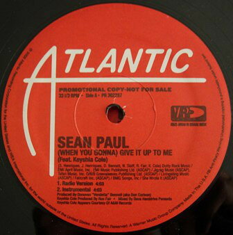 ・アーティスト Sean Paul ・タイトル (When You Gonna) Give It Up To Me / Never Gonna Be The Same ・レーベル・型番 Atlantic PR302287PROMO ・フォー...