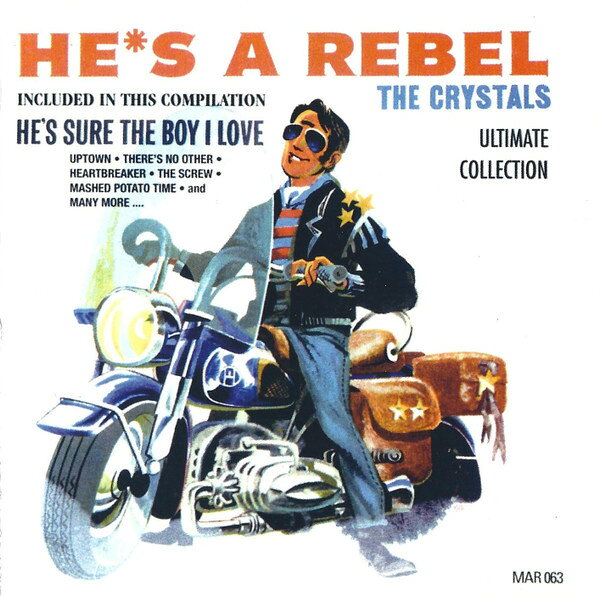 ・アーティスト Crystals ・タイトル He's A Rebel (Ultimate Collection) ・レーベル・型番 Marginal Records, Marginal Records MAR063 ・フォーマット CD ...