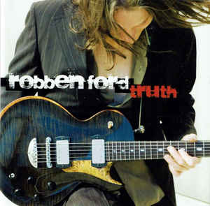 ・アーティスト Robben Ford ・タイトル Truth ・レーベル・型番 Concord Records 0888072302341 ・フォーマット CD ・コンディション(盤) 良い (VG+) ・コンディション(ジャケット) ・...