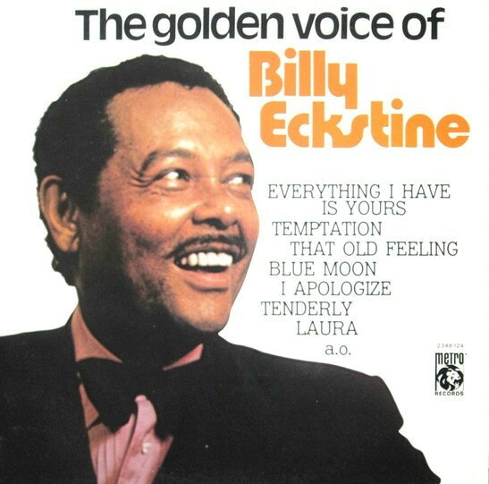 ・アーティスト Billy Eckstine ・タイトル The Golden Voice Of Billy Eckstine ・レーベル・型番 Metro Records, Polydor 2348124 ・フォーマット LPレコード ・...