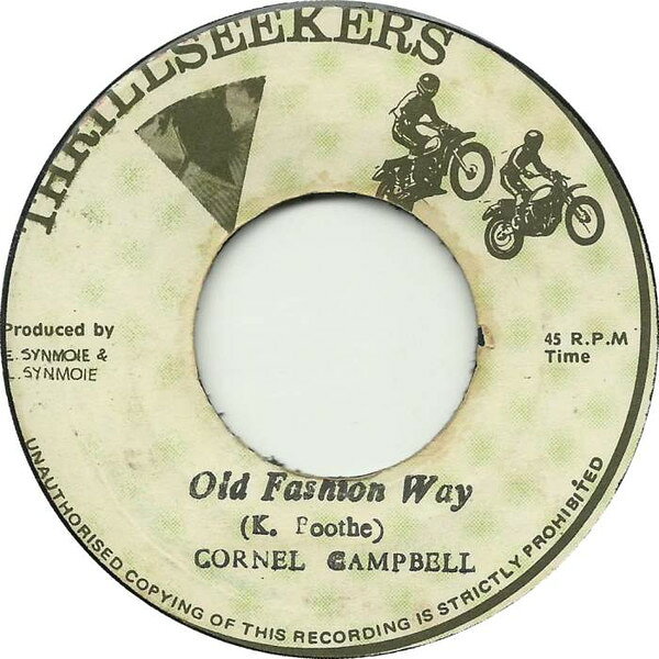 ・アーティスト Cornell Campbell / Ansel Collins ・タイトル Old Fashion Way / Different Fashion ・レーベル・型番 Thrillseekers NONE ・フォーマット 7...