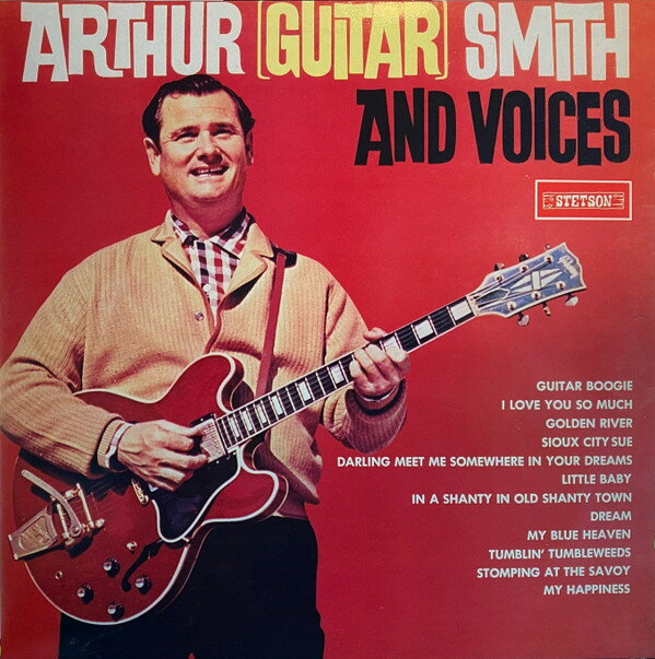 ・アーティスト Arthur Smith ・タイトル Arthur (Guitar) Smith And Voices ・レーベル・型番 Stetson HAT3025 ・フォーマット LPレコード ・コンディション(盤) 非常に良い(EX...