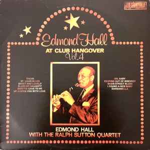 ・アーティスト Edmond Hall ・タイトル At Club Hangover Vol. 4 - With The Ralph Sutton Quartet ・レーベル・型番 Storyville SLP253 ・フォーマット LPレ...