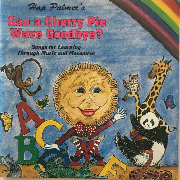 ・アーティスト Hap Palmer ・タイトル Can A Cherry Pie Wave Goodbye? ・レーベル・型番 Hap-Pal Music HP103 ・フォーマット CD ・コンディション(盤) 可 (VG) ・コンディ...