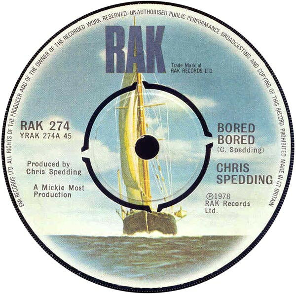 ・アーティスト Chris Spedding ・タイトル Bored Bored ・レーベル・型番 Rak RAK274 ・フォーマット 7インチレコード ・コンディション(盤) 良い (VG+) ・コンディション(ジャケット) プレインカ...