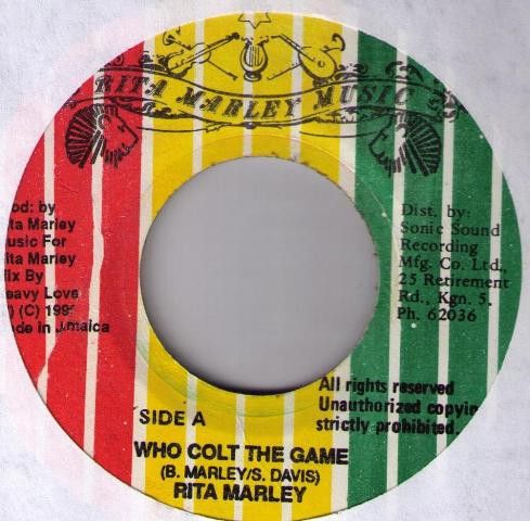 ・アーティスト Rita Marley ・タイトル Who Colt The Game / Wrong Dominoes ・レーベル・型番 Rita Marley Music NONE ・フォーマット 7インチレコード(CDではありません)...