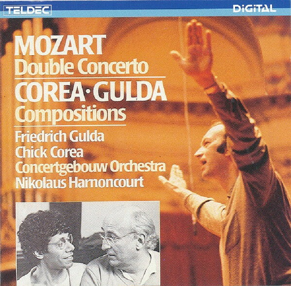 ・アーティスト Chick Corea, Friedrich Gulda, Wolfgang Amadeus Mozart, Nikolaus Harnoncourt; Concertgebouw Orchestra, Amsterdam ...