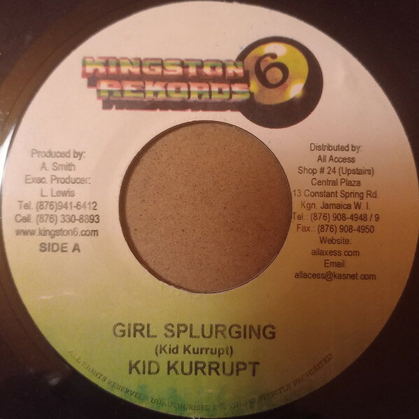 ・アーティスト Kid Kurrupt / Mr. Peppa ・タイトル Girl Splurging / Step Up Inna Life ・レーベル・型番 Kingston 6 Records NONE ・フォーマット 7インチレコ...