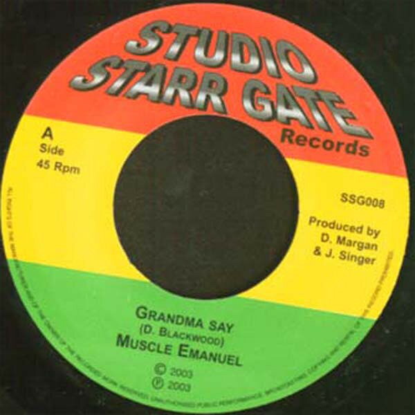 ・アーティスト Muscle Emanuel ・タイトル Grandma Say ・レーベル・型番 Studio Starr Gate Records SSG008 ・フォーマット 7インチレコード ・コンディション(盤) 良い (VG+)...