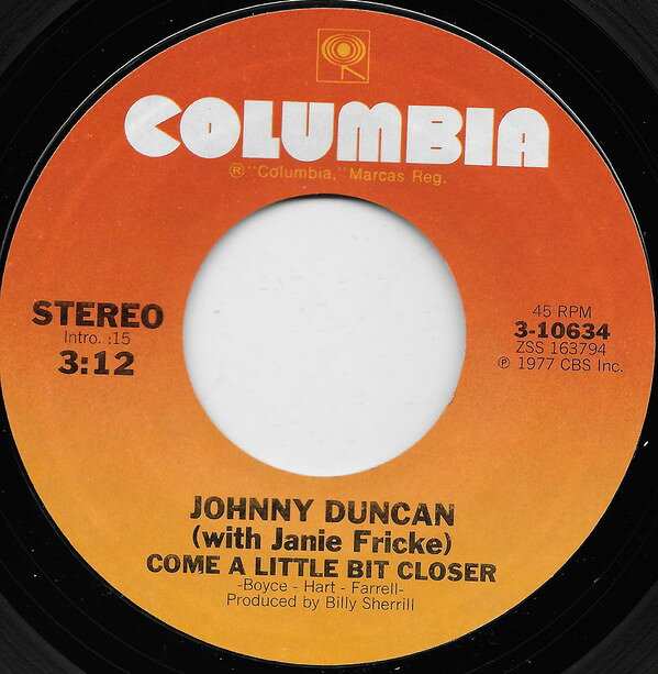 ・アーティスト Johnny Duncan With Janie Fricke ・タイトル Come A Little Bit Closer ・レーベル・型番 Columbia 310634 ・フォーマット 7インチレコード ・コンディショ...