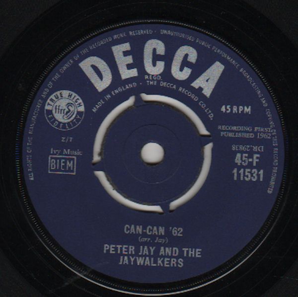 ・アーティスト Peter Jay & The Jaywalkers ・タイトル Can-Can '62 ・レーベル・型番 Decca 45F11531 ・フォーマット 7インチレコード(CDではありません) ・コンディション(盤) 可 (...