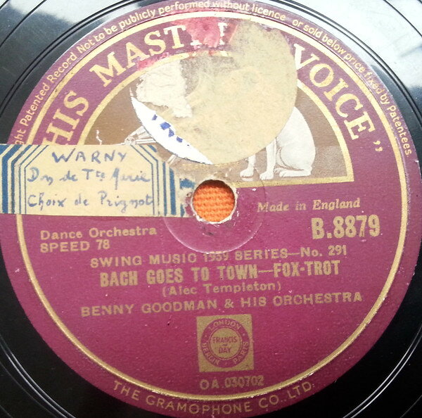 ・アーティスト Benny Goodman & His Orchestra ・タイトル Bach Goes To Town / Farewell Blues ・レーベル・型番 HIS MASTERS VOICE B8879 ・フォーマット ...