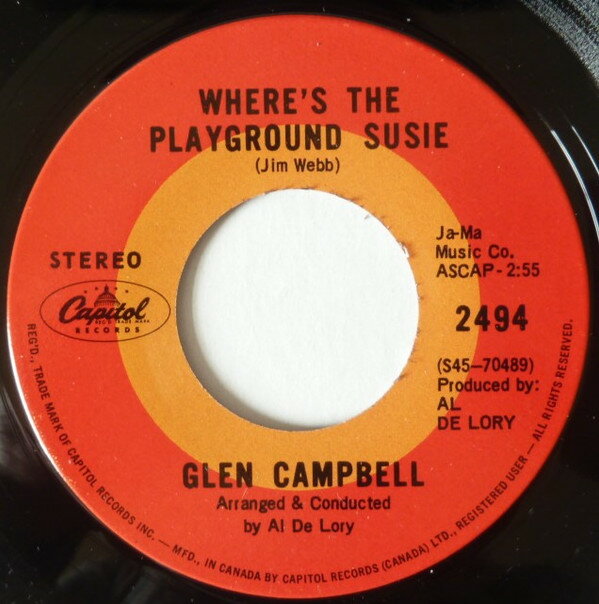 ・アーティスト Glen Campbell ・タイトル Where's The Playground Susie / Arkansas ・レーベル・型番 CAPITOL 2494 ・フォーマット 7インチレコード ・コンディション(盤) 良...