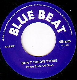 ・アーティスト Prince Buster's All Stars ・タイトル Don't Throw Stone / Count Machukie ・レーベル・型番 Blue Beat NONE ・フォーマット 7インチレコード ・コンデ...