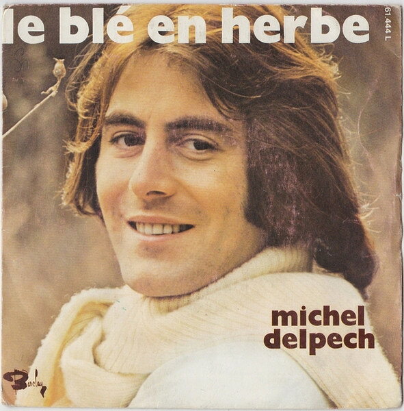 ・アーティスト Michel Delpech ・タイトル Le Ble En Herbe ・レーベル・型番 BARCLAY 61444L ・フォーマット 7インチレコード ・コンディション(盤) 良い (VG+) ・コンディション(ジャケッ...