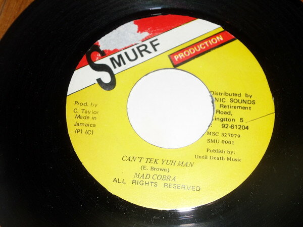 ・アーティスト Mad Cobra ・タイトル Can't Tek Yuh Man ・レーベル・型番 Smurf Production SMU0001 ・フォーマット 7インチレコード ・コンディション(盤) 良い (VG+) ・コンディシ...