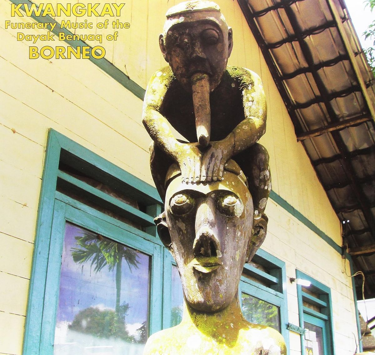 ・アーティスト Dayak Benuaq ・タイトル Kwangkay (Funerary Music Of The Dayak Benuaq Of Borneo) ・レーベル・型番 Sublime Frequencies SF106 ・フ...