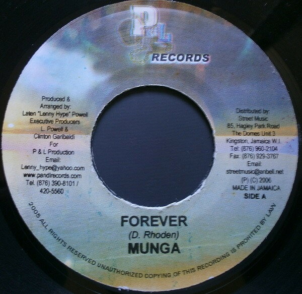 ・アーティスト Munga / Laten "Lenny Hype" Powell ・タイトル Forever / That's So Crazy ・レーベル・型番 P & L Records NONE ・フォーマット 7インチレコード ・...