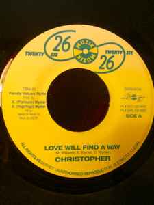 ・アーティスト Christopher / Keri ・タイトル Love Will Find A Way / You're Not My Type ・レーベル・型番 26 Muzik TSM01 ・フォーマット 7インチレコード ・コンデ...