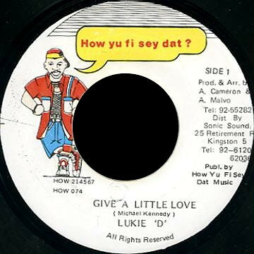 ・アーティスト Lukie D ・タイトル Give A Little Love ・レーベル・型番 How Yu Fi Sey Dat (Org) HOW074 ・フォーマット 7インチレコード ・コンディション(盤) 良い (VG+) ・...