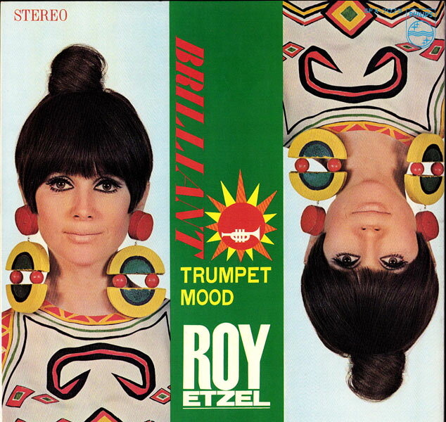 ・アーティスト Roy Etzel ・タイトル Brilliant Trumpet Mood ・レーベル・型番 PHILIPS SFX7073 ・フォーマット LPレコード ・コンディション(盤) 良い (VG+) ・コンディション(ジャケ...