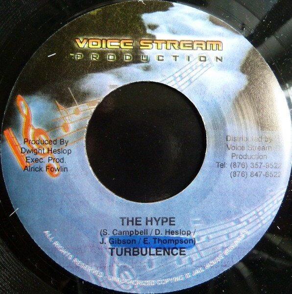 ・アーティスト Turbulence / Pinchers ・タイトル The Hype / Hill & Gully Ride ・レーベル・型番 Voice Stream Production VSP008 ・フォーマット 7インチレコー...