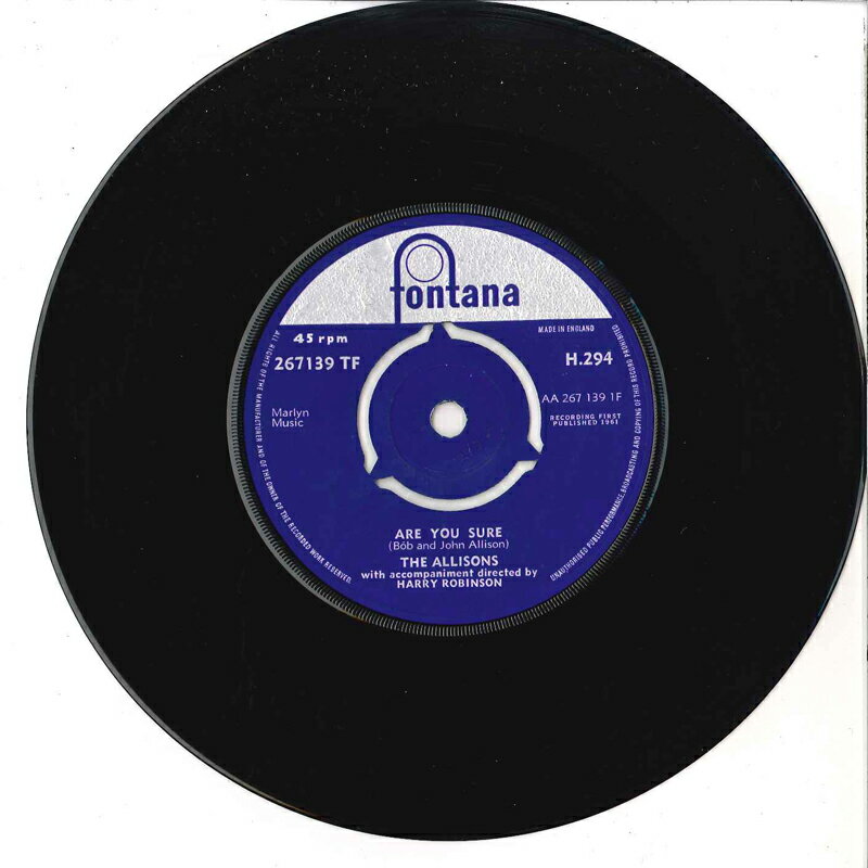 ・アーティスト Allisons ・タイトル Are You Sure / There's One Thing More ・レーベル・型番 FONTANA 267139TF ・フォーマット 7インチレコード ・コンディション(盤) 可 (V...