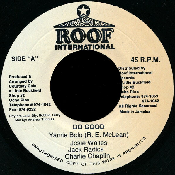 ・アーティスト Yami Bolo, Josey Wales, Jack Radics, Charlie Chaplin ・タイトル Do Good ・レーベル・型番 Roof International NONE ・フォーマット 7インチ...