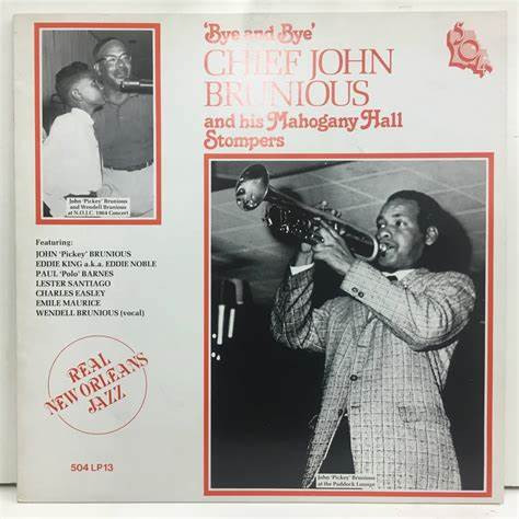 ・アーティスト Chief John Brunious & His Mahogany Hall Stompers ・タイトル Bye And Bye ・レーベル・型番 504 RECORDS 504LP13 ・フォーマット LPレコード ・...