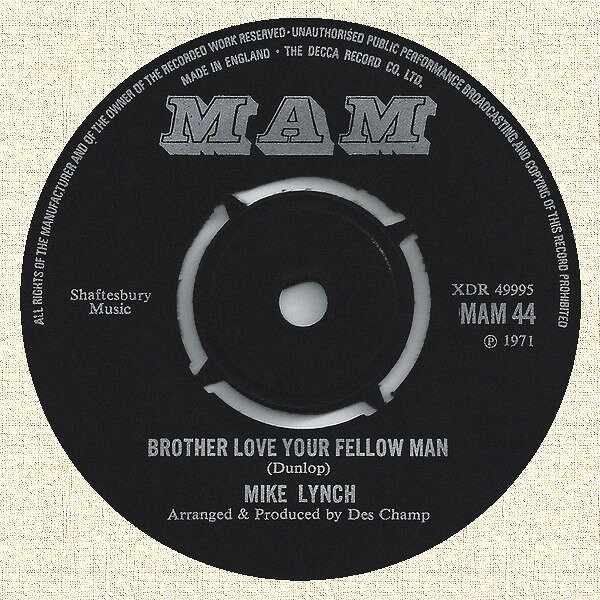 ・アーティスト Mike Lynch ・タイトル Brother Love Your Fellow Man ・レーベル・型番 MAM MAM44 ・フォーマット 7インチレコード ・コンディション(盤) 可 (VG) ・コンディション(ジャ...