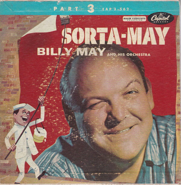 ・アーティスト Billy May & His Orchestra ・タイトル Sorta-May Part 3 ・レーベル・型番 Capitol Records EAP3562 ・フォーマット 7インチレコード ・コンディション(盤) 良...
