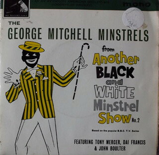 ・アーティスト George Mitchell Minstrels / Tony Mercer / Dai Francis & John Boulter ・タイトル Another Black And White Minstrel Show...