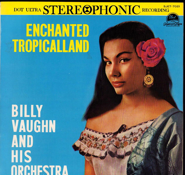・アーティスト Billy Vaughn & His Orchestra ・タイトル Enchanted Tropicalland ・レーベル・型番 PARAMAUNT SJET7021 ・フォーマット LPレコード ・コンディション(盤)...