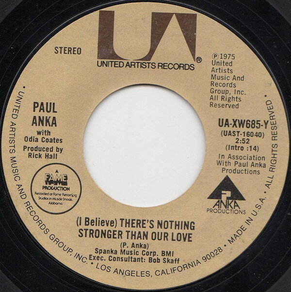 ・アーティスト Paul Anka ・タイトル (I Believe) There's Nothing Stronger Than Our Love ・レーベル・型番 United Artists Records UAXW685Y ・フォー...