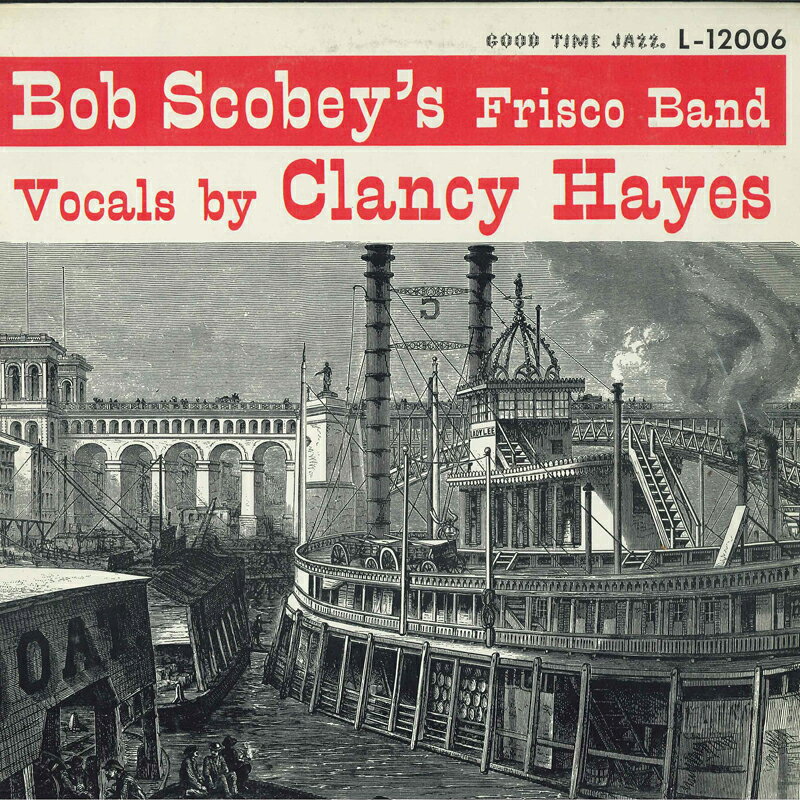・アーティスト Bob Scobey's Frisco Band ・タイトル Bob Scobey's Frisco Band, Vol. 4 ・レーベル・型番 GOOD TIME JAZZ L12006 ・フォーマット LPレコード ・コ...