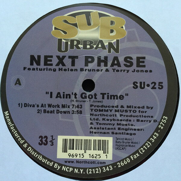 ・アーティスト Next Phase, Helen Bruner & Terry Jones ・タイトル I Ain't Got Time ・レーベル・型番 Sub-Urban SU25 ・フォーマット 12インチレコード ・コンディション...