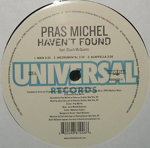 ・アーティスト Pras Michel ・タイトル Haven't Found ・レーベル・型番 Universal Records B000456511 ・フォーマット 12インチレコード ・コンディション(盤) 非常に良い(EX) ・コ...