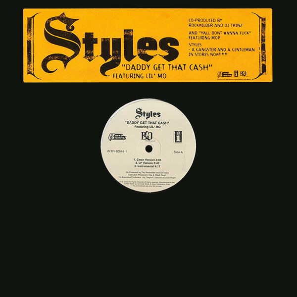 ・アーティスト Styles P ・タイトル Daddy Get That Cash ・レーベル・型番 Interscope Records INTR108481 ・フォーマット 12インチレコード ・コンディション(盤) 非常に良い(EX...