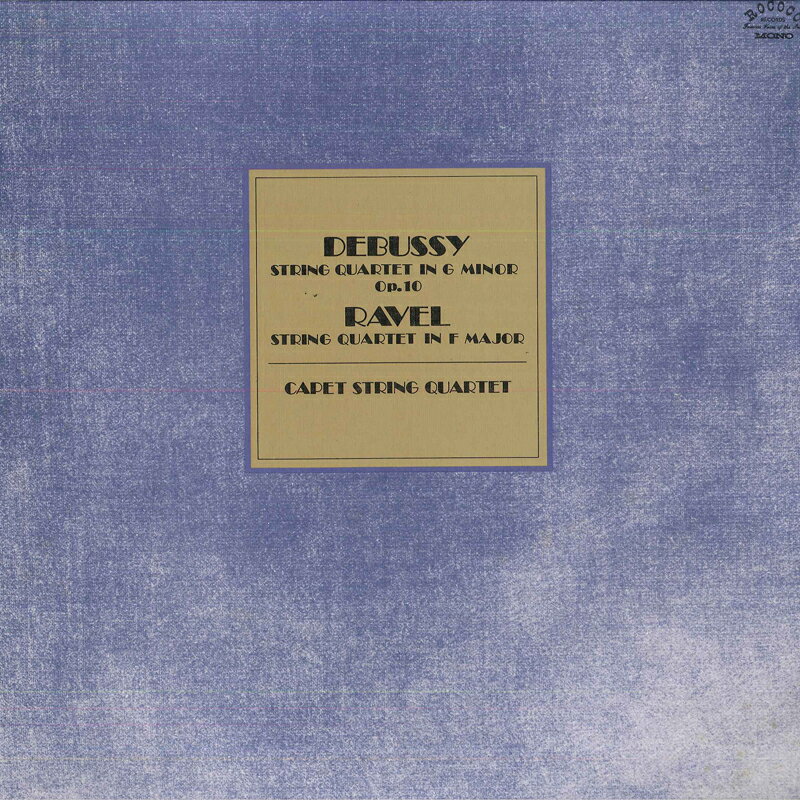 ・アーティスト Capet String QUARTET ・タイトル Debussy: String Quartet In G Minor Op.10 / Ravel: String Quartet In F MAJOR ・レーベル・型番 ...
