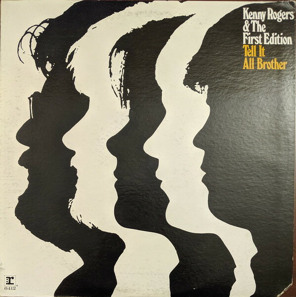 ・アーティスト Kenny Rogers & The First Edition ・タイトル Tell It All, Brother ・レーベル・型番 Reprise Records RS6412 ・フォーマット LPレコード ・コンディ...