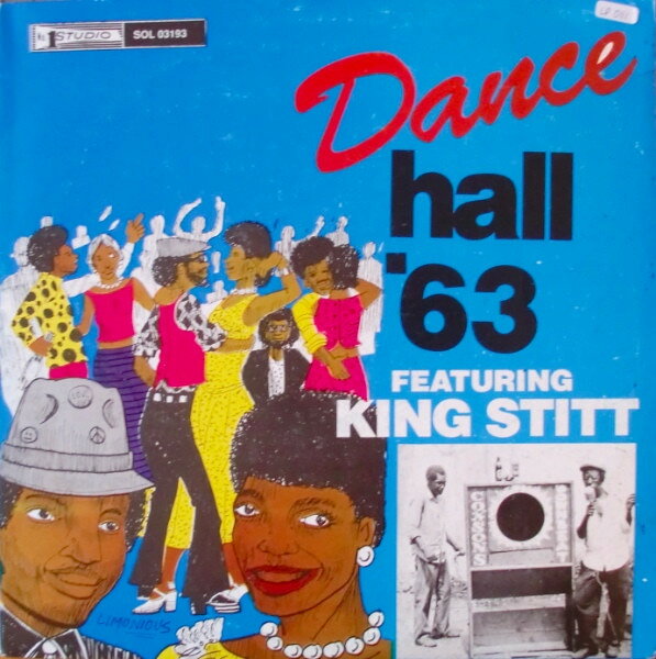 ・アーティスト Various / King Stitt ・タイトル Dance Hall '63 ・レーベル・型番 Studio One SOL03193 ・フォーマット LPレコード ・コンディション(盤) 良い (VG+) ・コンディ...