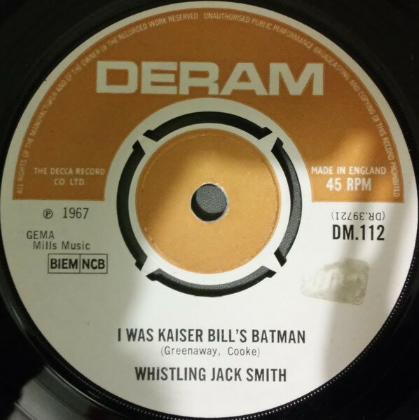 ・アーティスト Whistling Jack Smith ・タイトル I Was Kaiser Bill's Batman ・レーベル・型番 Deram DM112 ・フォーマット 7インチレコード ・コンディション(盤) 良い (VG+)...