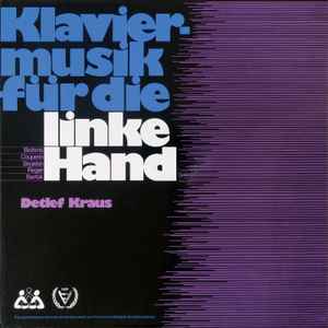 ・アーティスト Detlef Kraus ・タイトル Klaviermusik F?r Die Linke Hand ・レーベル・型番 NOT ON LABEL 662234801 ・フォーマット LPレコード ・コンディション(盤) 非常...