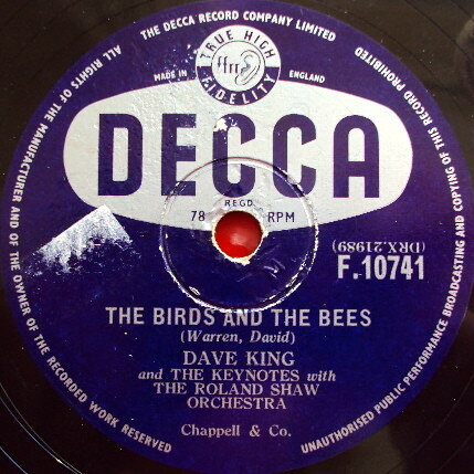 ・アーティスト Dave King, The Keynotes, The Roland Shaw Orchestra ・タイトル The Birds And The Bees / Hotta Chocolotta ・レーベル・型番 DECC...