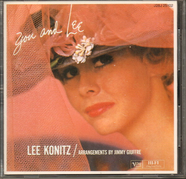 ・アーティスト Lee Konitz ・タイトル You And Lee ・レーベル・型番 Verve Records J28J25102 ・フォーマット CD ・コンディション(盤) 良い (VG+) ・コンディション(ジャケット) ・コ...