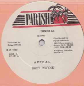 ・アーティスト Baby Wayne / Everton Chambers ・タイトル Appeal; Version / Sugar Dumlin; Version ・レーベル・型番 Parish UK (Org) EP131 ・フォーマ...