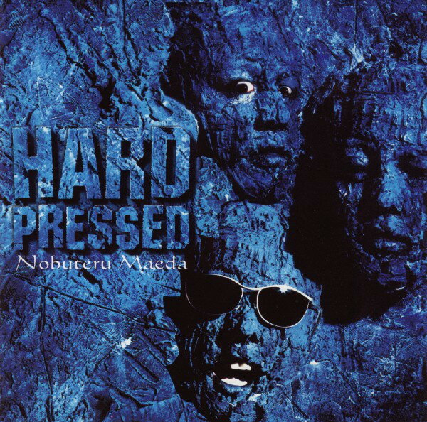・アーティスト 前田亘輝, Nobuteru Maeda, UNI; M-Project ・タイトル HARD PRESSED ・レーベル・型番 Sony Records SRCL4155 ・フォーマット CD ・コンディション(盤) 良い...