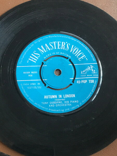 ・アーティスト Tony Osborne & His Orchestra ・タイトル Autumn In London ・レーベル・型番 His Master's Voice 45POP738 ・フォーマット 7インチレコード ・コンディシ...