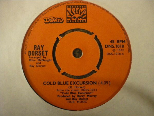 ・アーティスト Ray Dorset ・タイトル Cold Blue Excursion ・レーベル・型番 Dawn DNS1018 ・フォーマット 7インチレコード ・コンディション(盤) 良い (VG+) ・コンディション(ジャケット)...