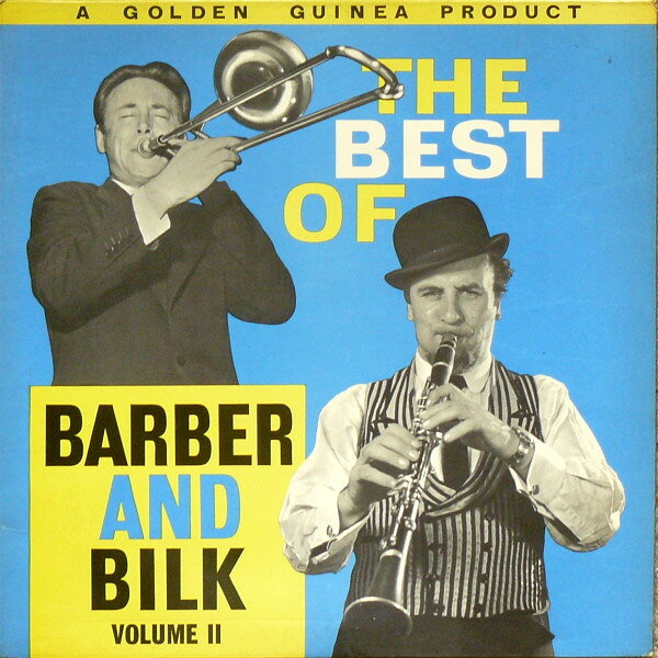・アーティスト Chris Barber's Jazz Band / Acker Bilk & His Paramount Jazz Band ・タイトル The Best Of Barber And Bilk Volume 2 ・レーベル...